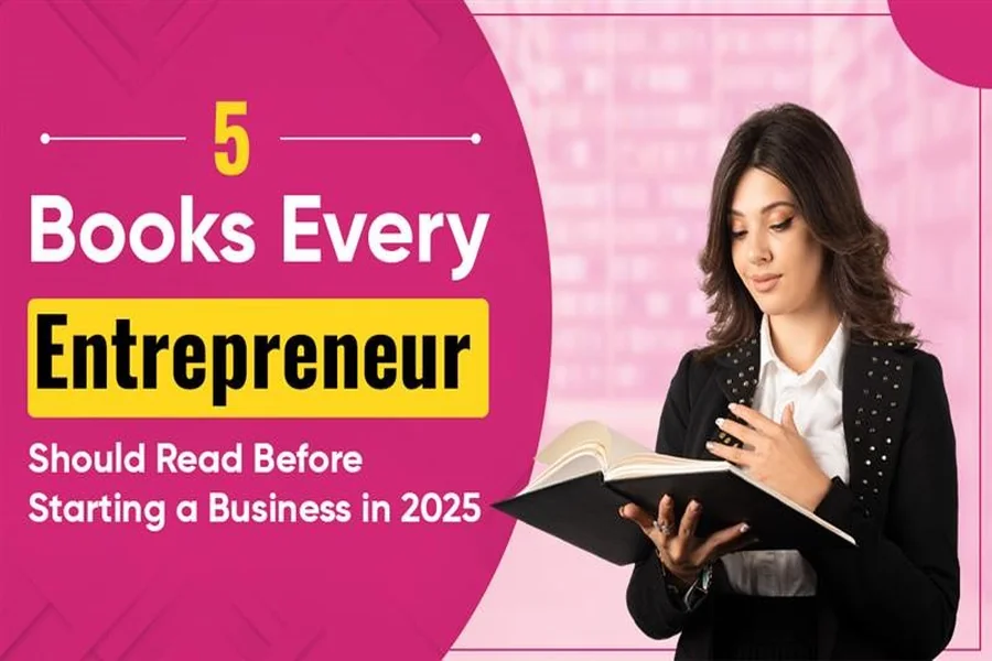 5 Books Every Entrepreneur Should Read Before Starting a Business in 2025